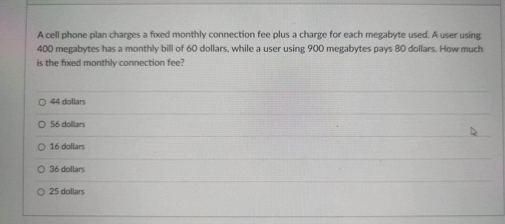 Solved A cell phone plan charges a fixed monthly connection | Chegg.com