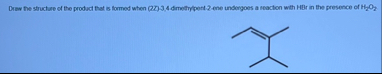 Solved Drew the structure of the product that is formed when | Chegg.com