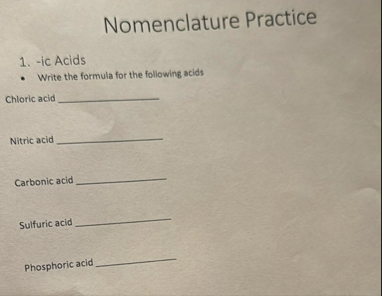 Solved Nomenclature Practice-ic AcidsWrite the formula for | Chegg.com