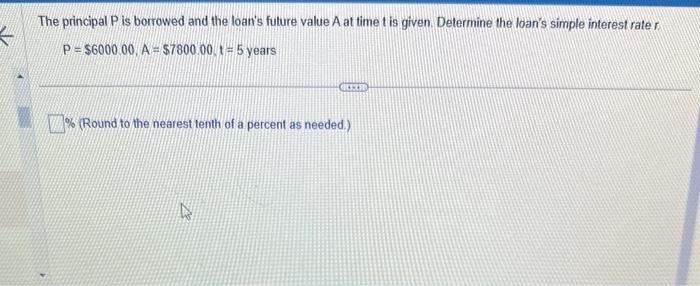 Solved The principal P is borrowed and the loan's future | Chegg.com