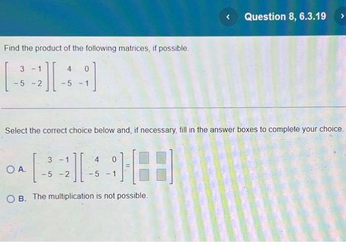 Solved Find the product of the following matrices, if | Chegg.com
