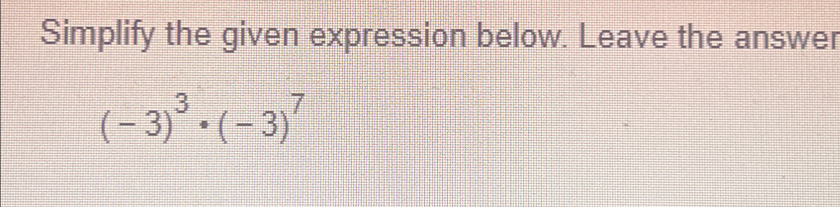 Solved Simplify the given expression below. Leave the | Chegg.com