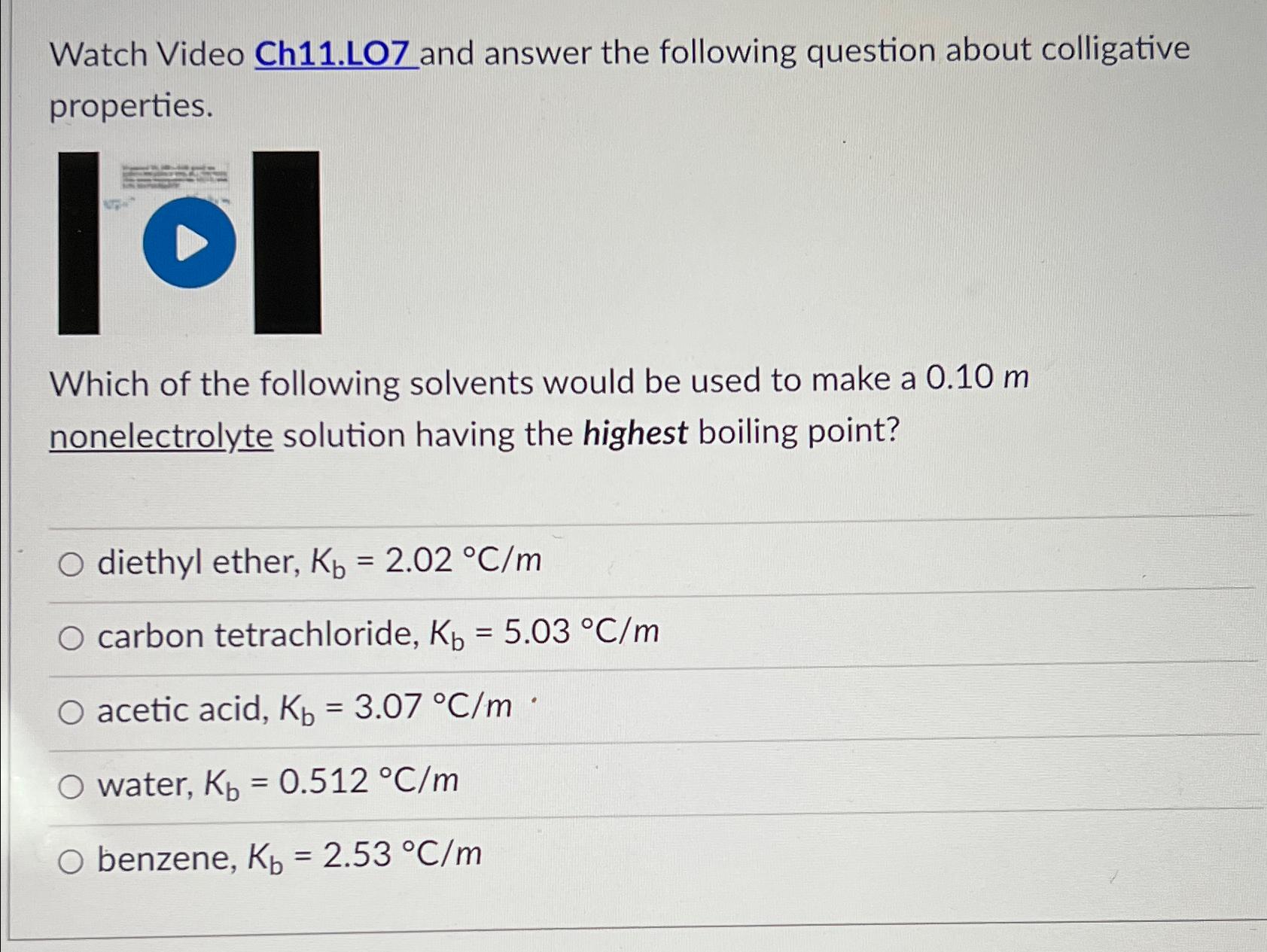 Solved properties.\\nWhich of the following solvents would | Chegg.com