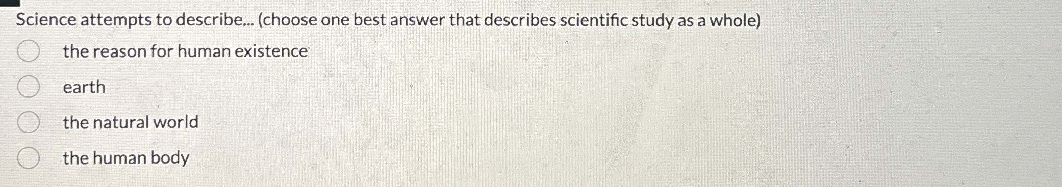 Solved Science attempts to describe... (choose one best | Chegg.com