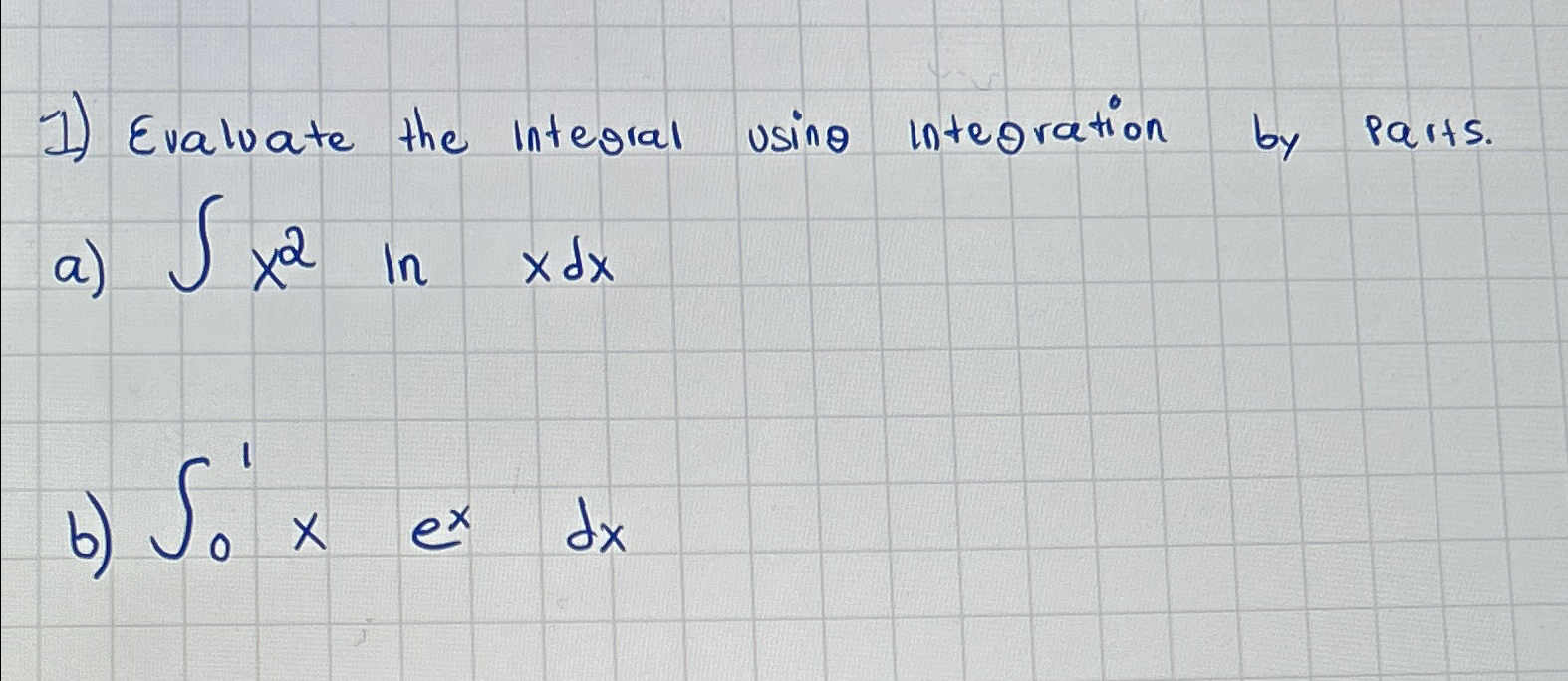 Solved Evaluate the integral using integration by | Chegg.com