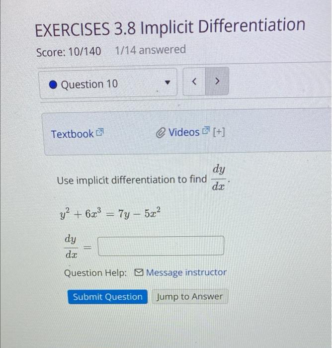 Solved EXERCISES 3.8 Implicit Differentiation Score: 10/140 | Chegg.com
