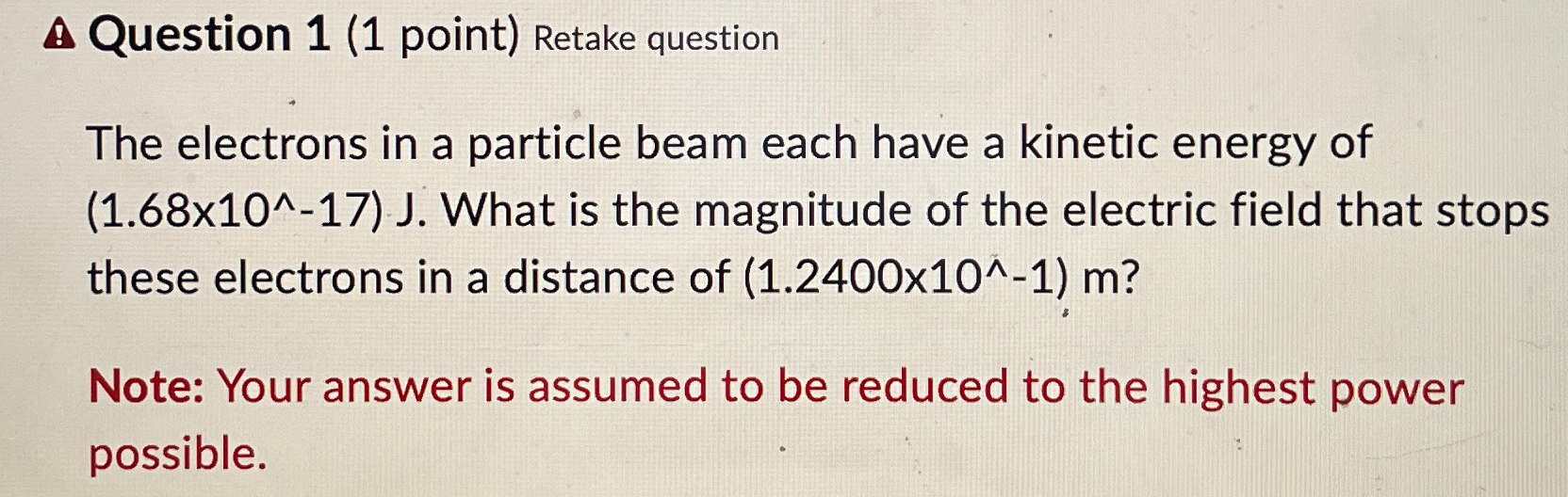 Solved Q Question 1 (1 ﻿point) ﻿Retake questionThe electrons | Chegg.com