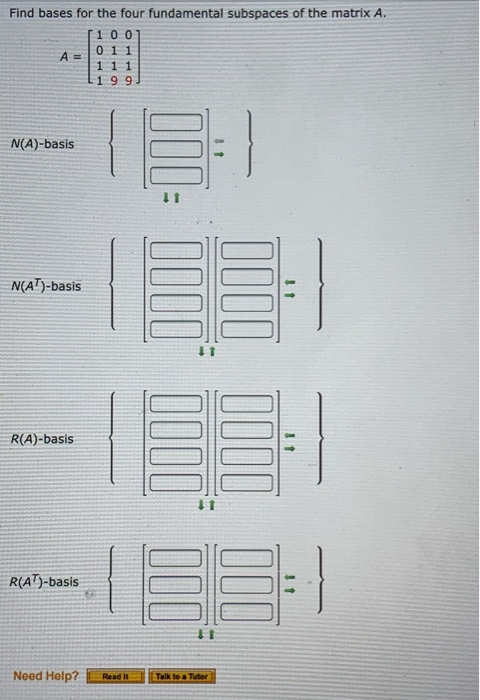 Solved Find bases for the four fundamental subspaces of the | Chegg.com