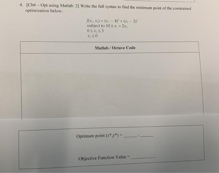 Solved 4. [Ch6 - Opt using Matlab: 2] Write the full syntax | Chegg.com