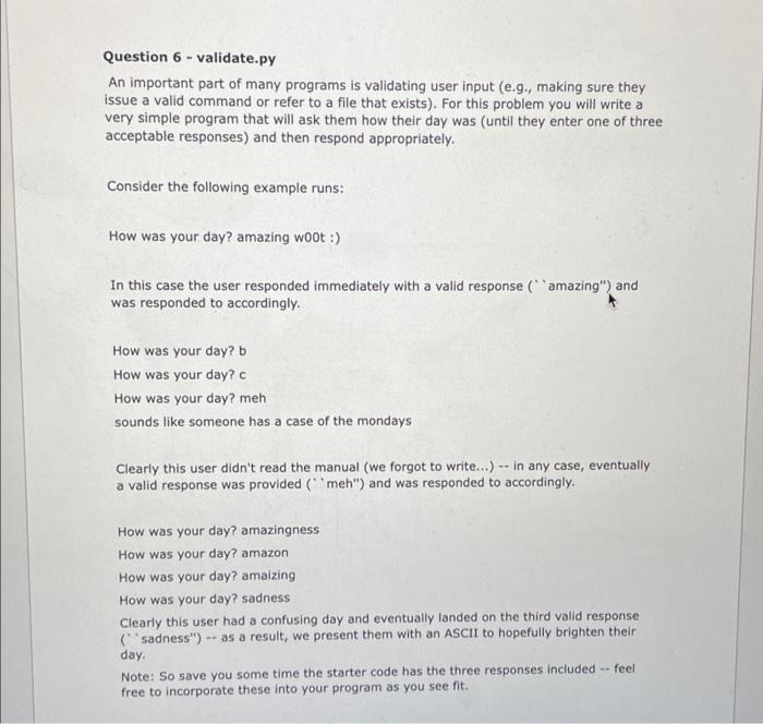 Solved Question 6 - validate.py An important part of many | Chegg.com