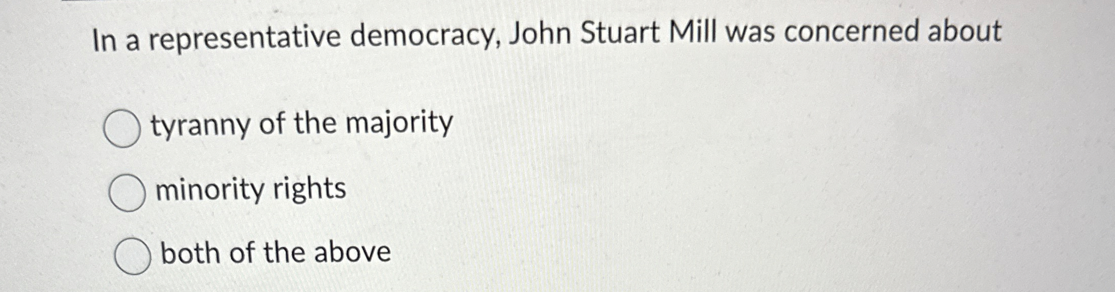 Solved In a representative democracy, John Stuart Mill was | Chegg.com