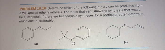 Solved PROBLEM 10.16 Determine which of the following ethers | Chegg.com