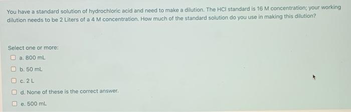 Solved You have a standard solution of hydrochloric acid and | Chegg.com