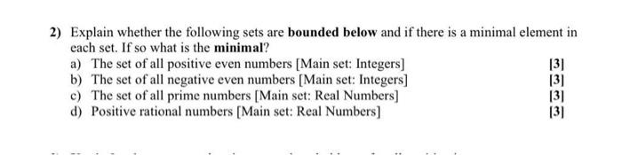 Solved 2) Explain whether the following sets are bounded | Chegg.com