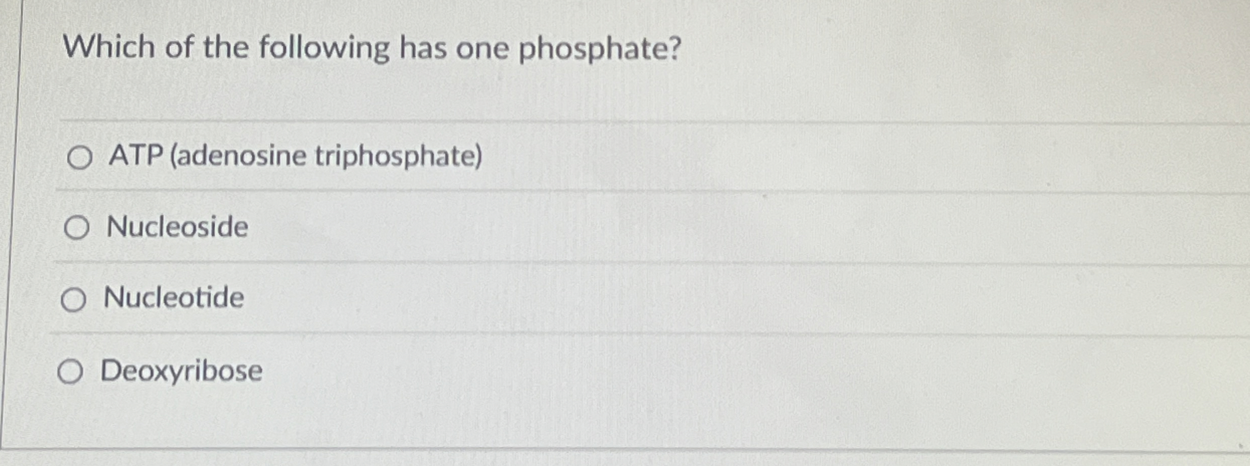 Solved Which of the following has one phosphate?ATP | Chegg.com