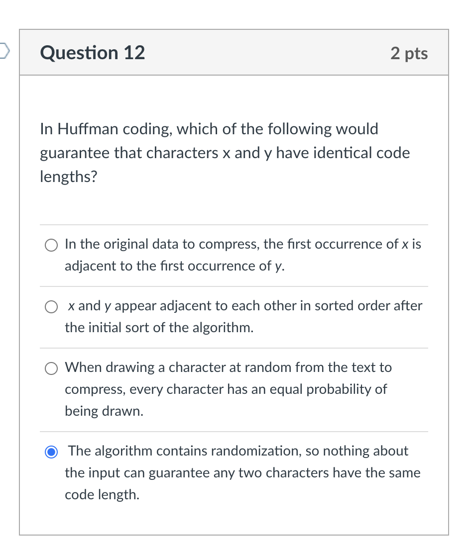 Solved Question 12In Huffman coding, which of the following | Chegg.com