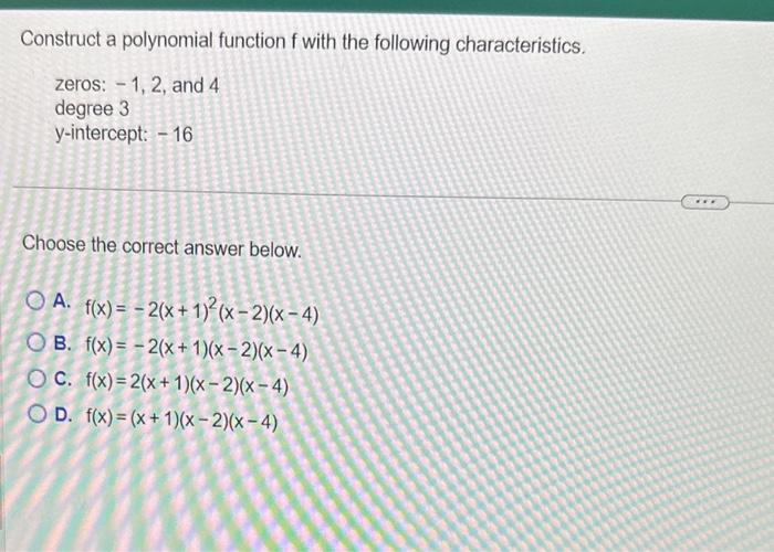 Solved Construct a polynomial function f with the following | Chegg.com