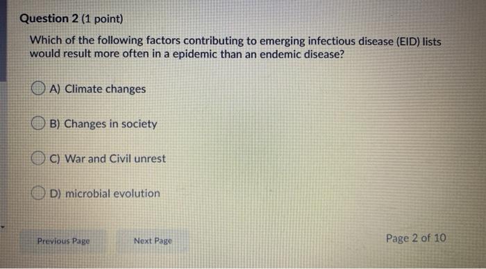 Solved Question 2 (1 point) Which of the following factors | Chegg.com