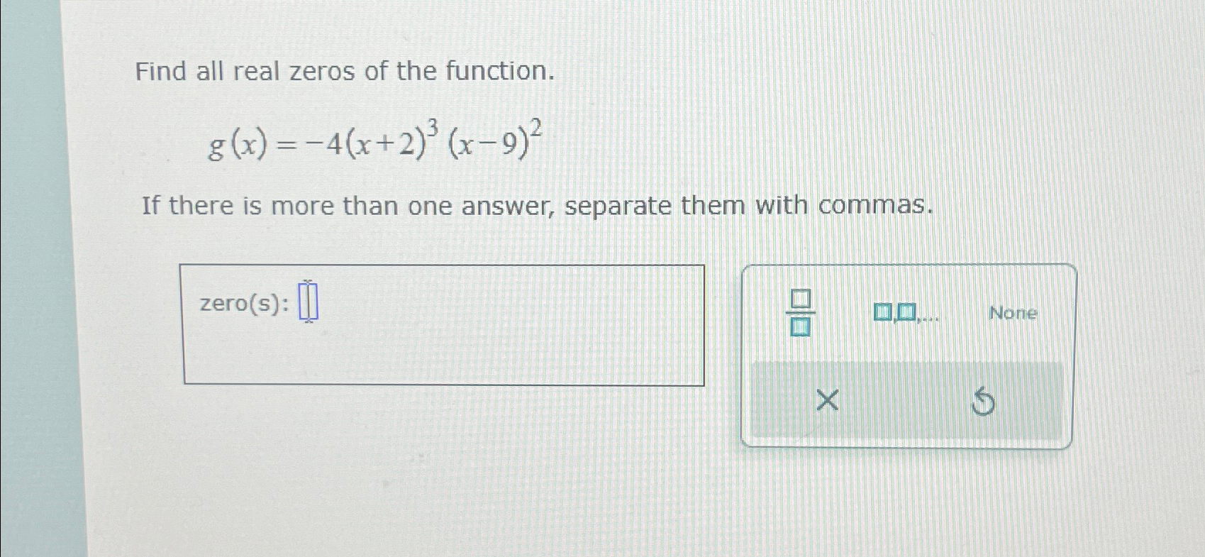 Find all real zeros of the | Chegg.com