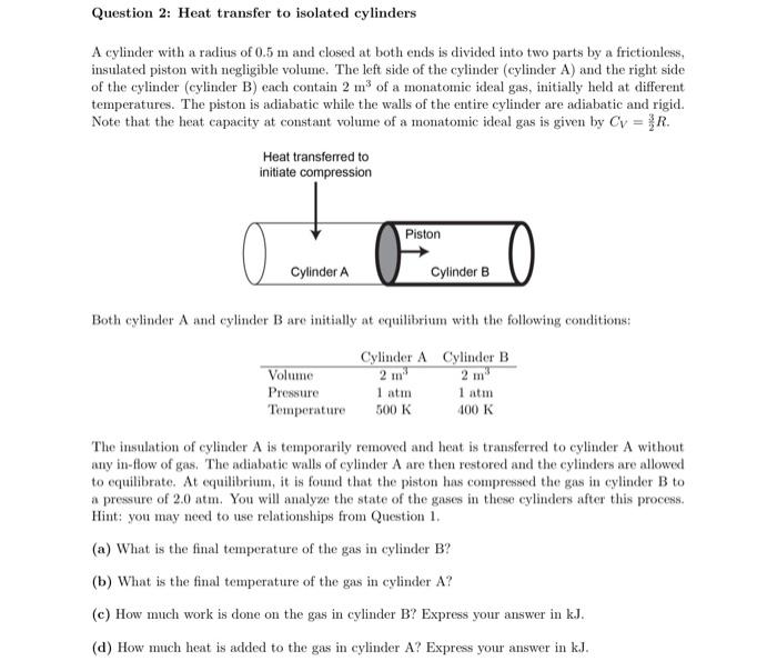Solved Question 2: Heat transfer to isolated cylinders A | Chegg.com