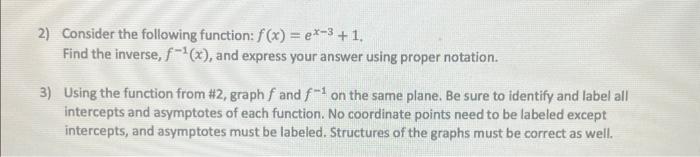 Solved 2) Consider the following function: f(x)=ex−3+1. Find | Chegg.com