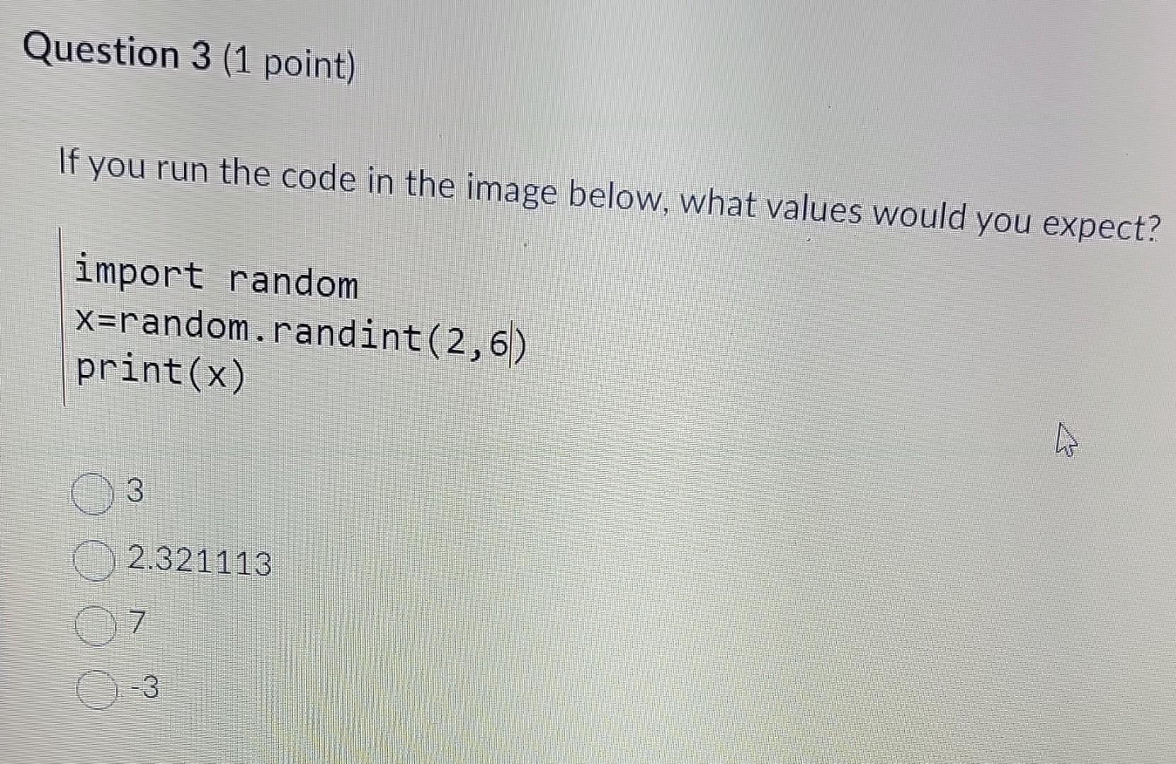 Solved If you run the code in the image below, what values | Chegg.com