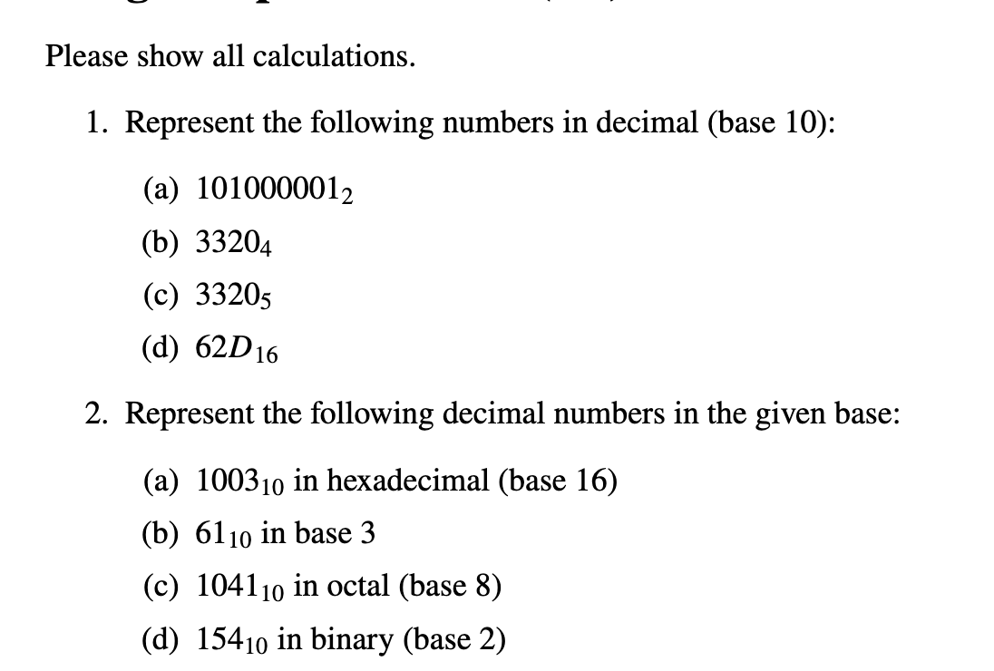 Solved Please show all calculations.Represent the following | Chegg.com