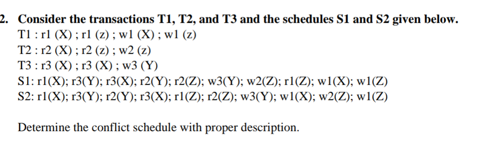 Solved Consider the transactions T1, ﻿T2, ﻿and T3 ﻿and the | Chegg.com