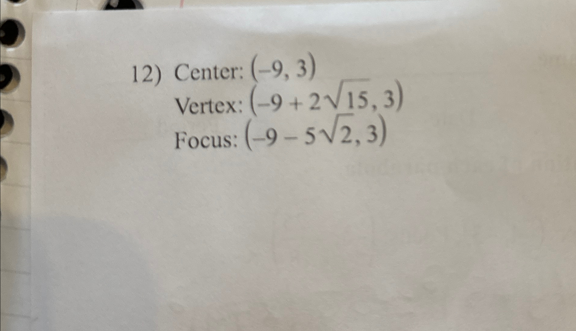 Center: (-9,3)Vertex: (-9+2152,3)Focus: )Write the | Chegg.com
