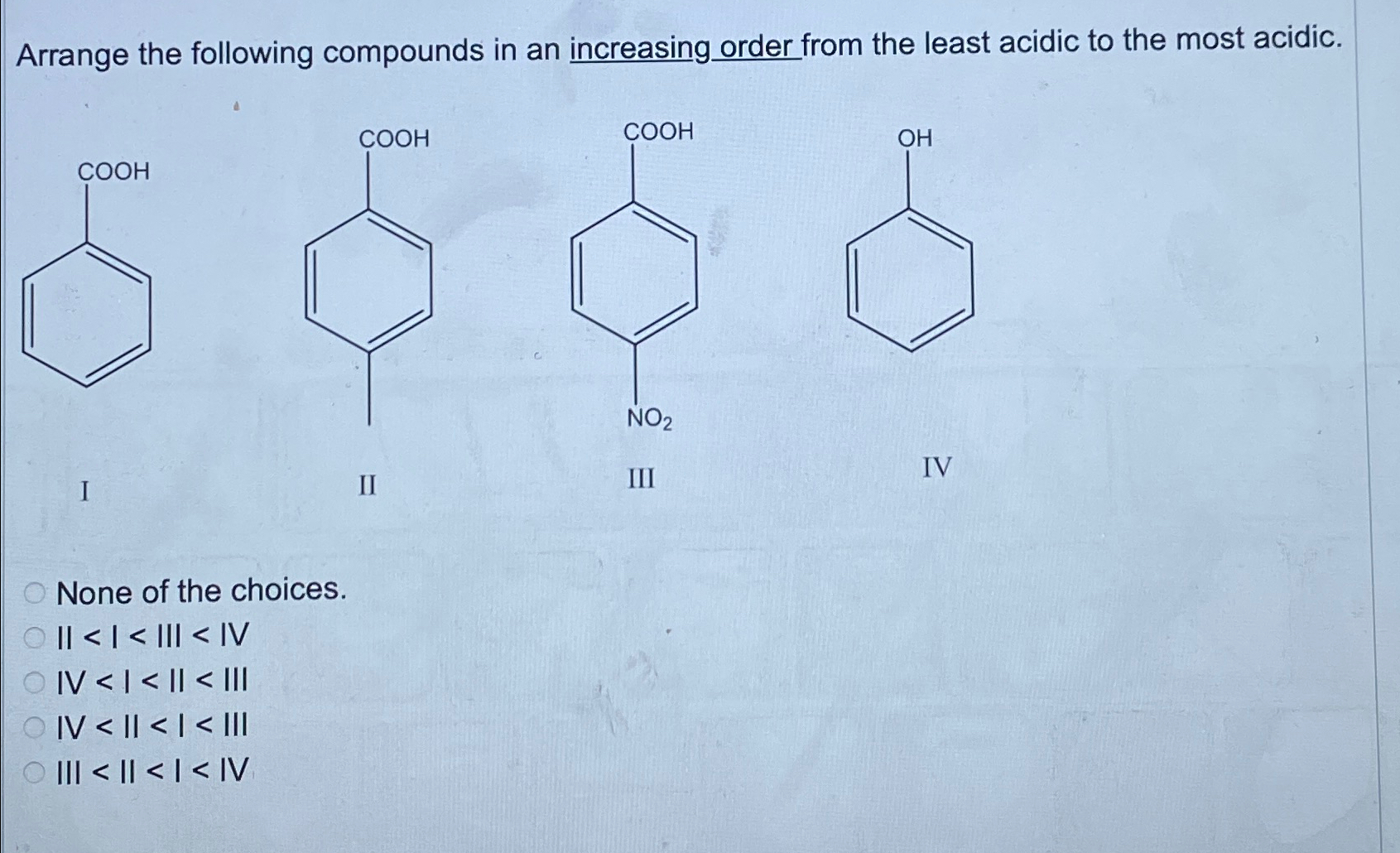 Arrange the following compounds in an increasing | Chegg.com