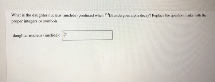 Solved Give the nuclear symbol, including superscript and | Chegg.com