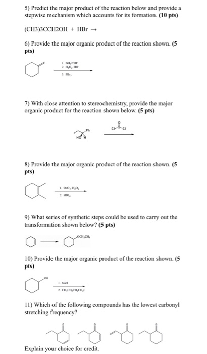 Solved 5) Predict the major product of the reaction below | Chegg.com