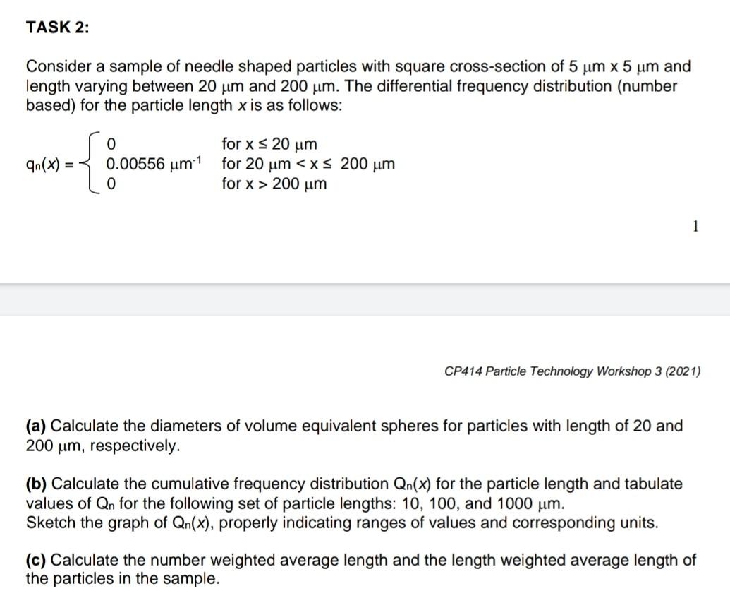 Solved TASK 2: Consider a sample of needle shaped particles | Chegg.com