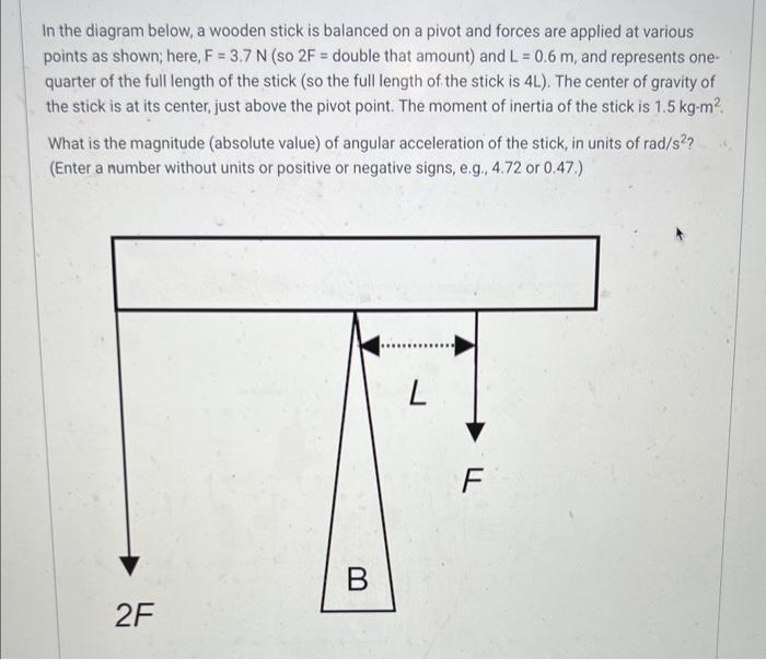 Solved In the diagram below, a wooden stick is balanced on a | Chegg.com
