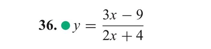 Solved 3x – 9 36. .y = 2x + 4 3x2 – 9x + 11 38. Oy = 2x +4 | Chegg.com