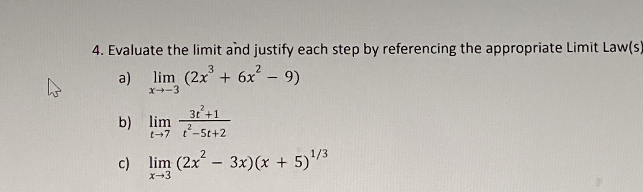 Evaluate the limit and justify each step by | Chegg.com