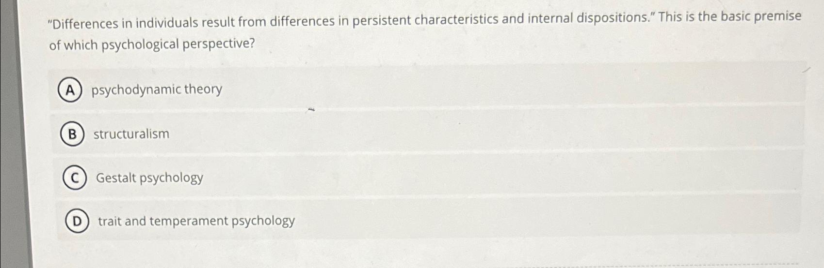Solved "Differences in individuals result from differences | Chegg.com