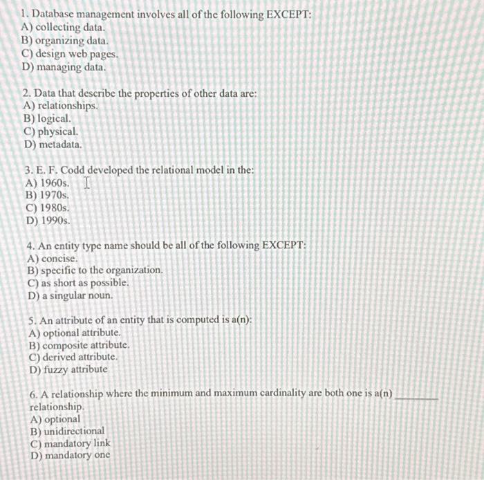 Solved 1. Database management involves all of the following | Chegg.com