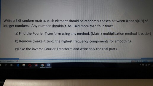 Write a 5x5 random matrix, each element should be | Chegg.com