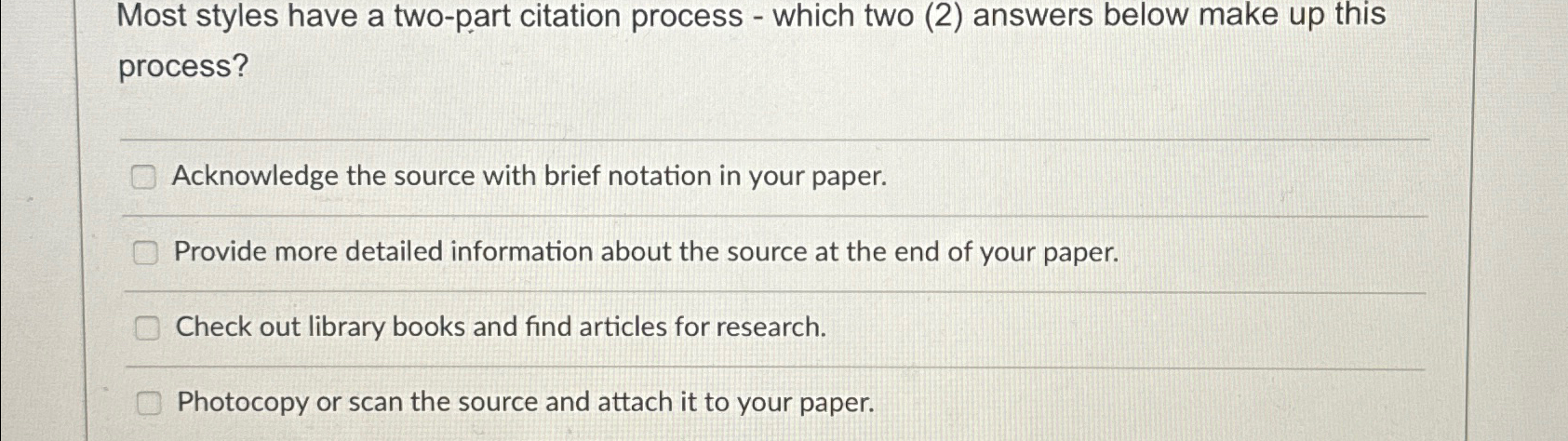 Solved Most styles have a two-part citation process - ﻿which | Chegg.com