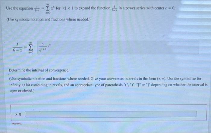 Solved Use the equation I−x1=∑n=0∞xn for ∣x∣
