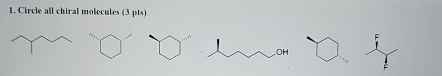 Solved Circle all chiral molecules (3pts) | Chegg.com