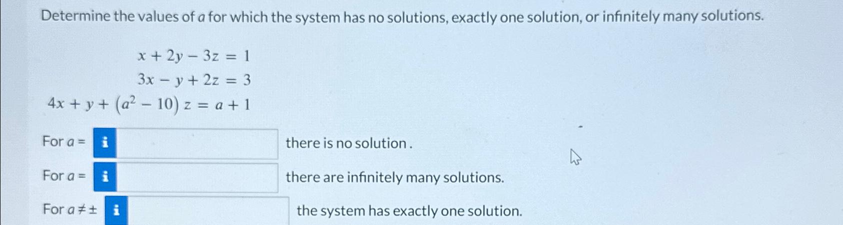 Solved Determine the values of a for which the system has no | Chegg.com