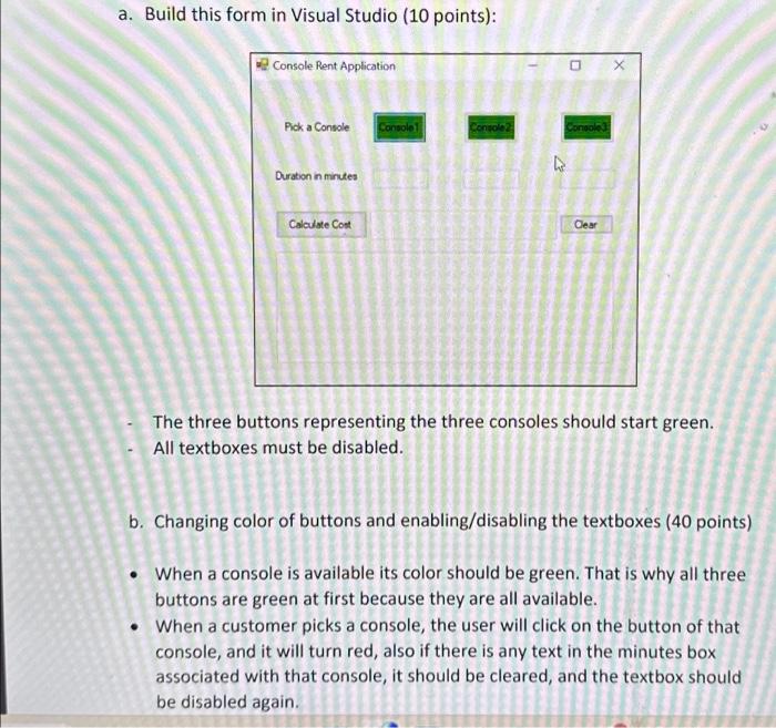 Solved using visual studios 2022 and using windows form | Chegg.com Solved using visual studios 2022 and using windows form | Chegg.com