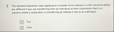 Solved 7 ﻿The deemed disposition rules applying to a | Chegg.com
