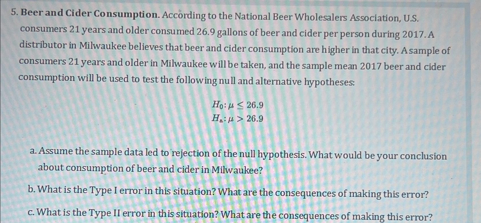 Solved Beer and Cider Consumption. According to the National | Chegg.com Solved Beer and Cider Consumption. According to the National | Chegg.com