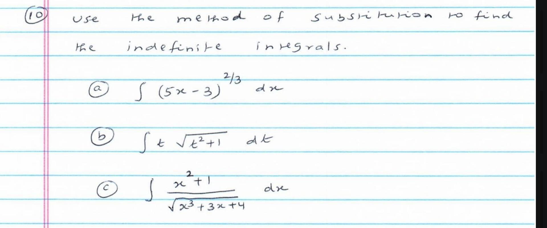 Solved Use the method of substitution to find the indefinite | Chegg.com