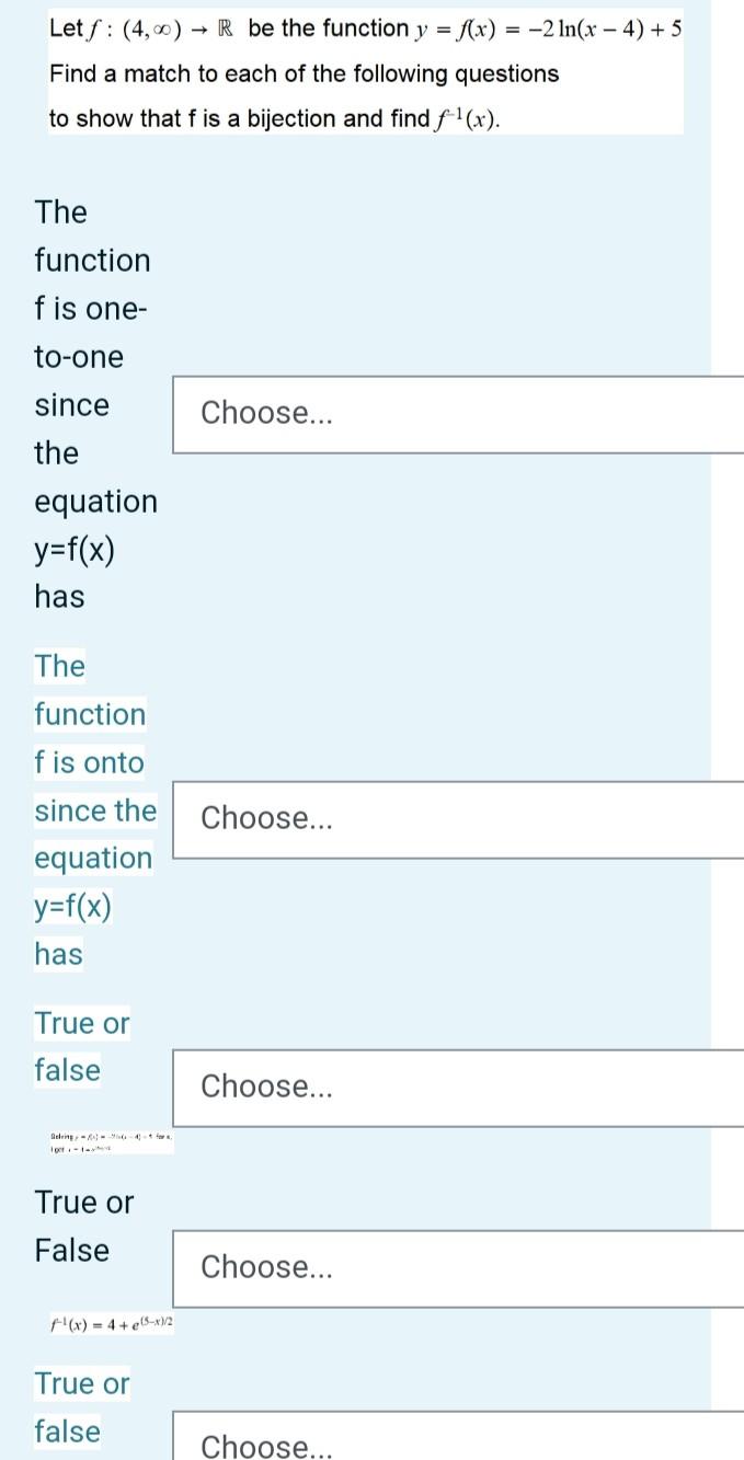Solved Let f:(4,∞)→R be the function y=f(x)=−2ln(x−4)+5 Find | Chegg.com