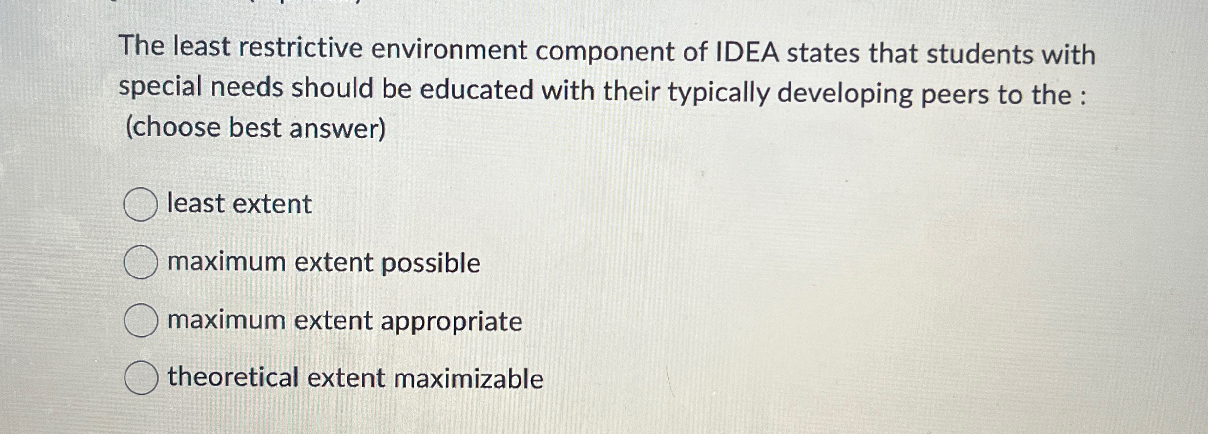Solved The least restrictive environment component of IDEA | Chegg.com