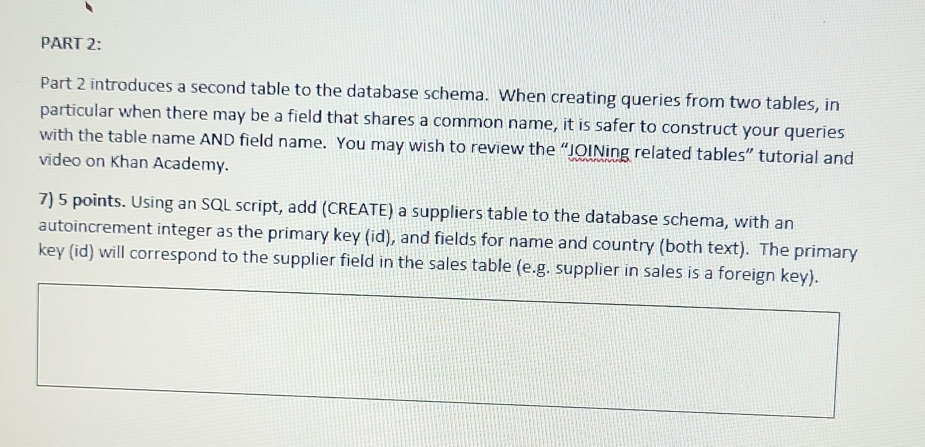 Solved PART 2: Part 2 introduces a second table to the | Chegg.com